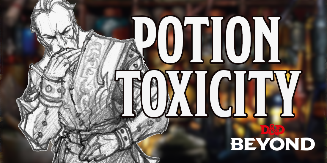Epic House Rules: Potion Toxicity and Quick Drinking | Dungeons & Dragons