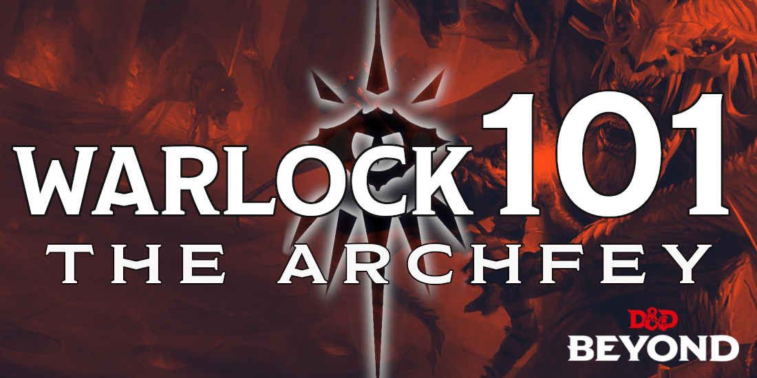 Warlock 101: The Archfey | Dungeons & Dragons